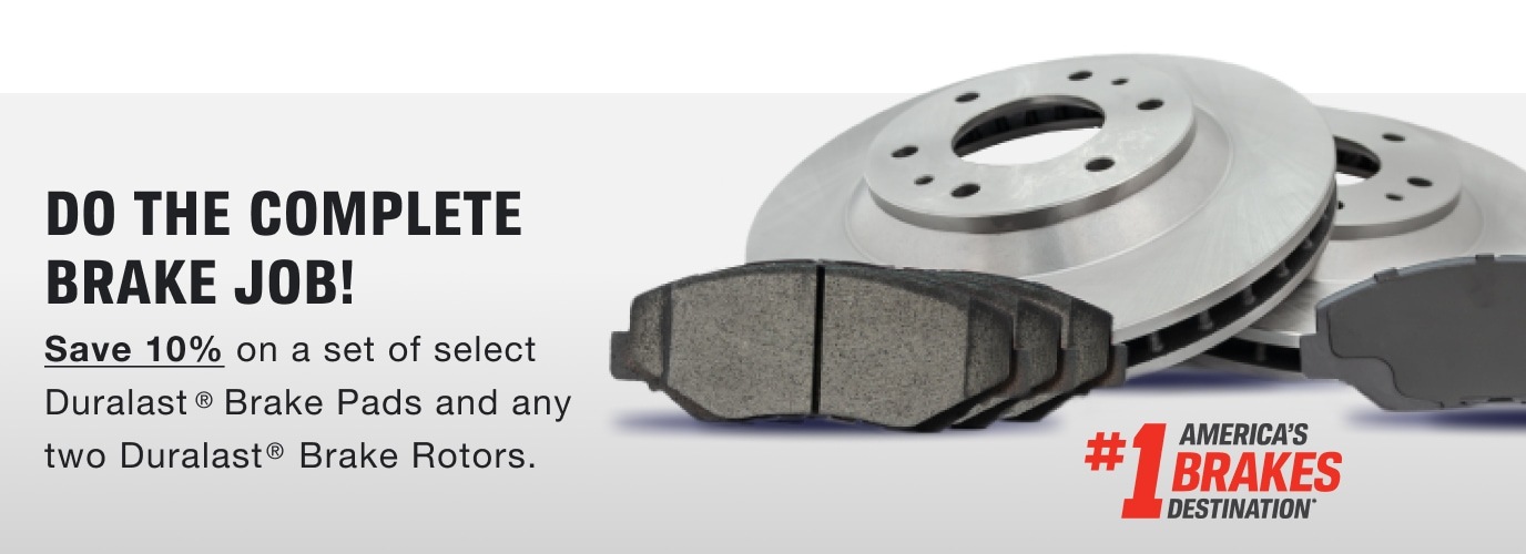 Do the complete brake job Save 10% on a set of select Duralast brake ...