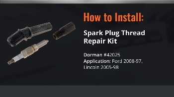 How To Install Dorman's Spark Plug Thread Repair Kit For Ford Vehicles ...