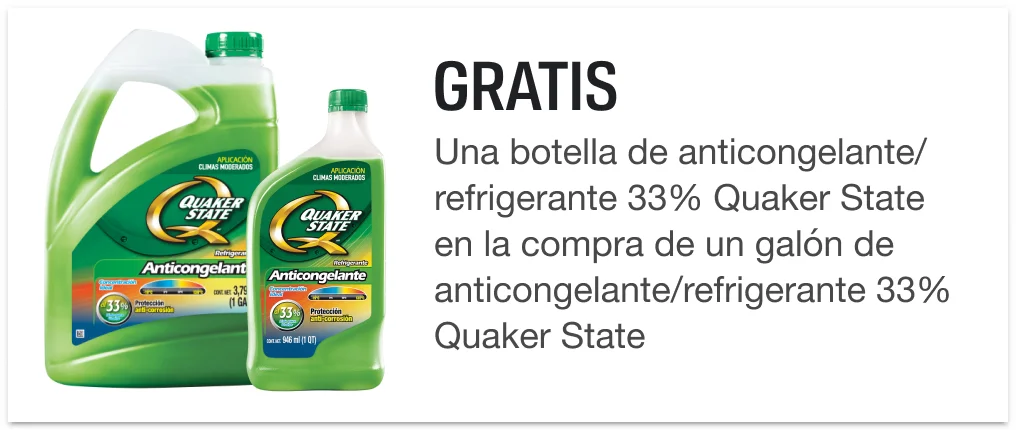 GRATIS Una botella de anticongelante/refrigerante 33% Quaker State en ...